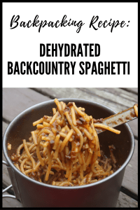 Backpacking Recipe: Dehydrated Backcountry Spaghetti - The Hungry Hiker