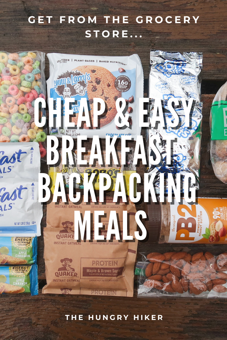 Grocery Store Backpacking Meals: Cheap & Easy Breakfast Ideas - The ...